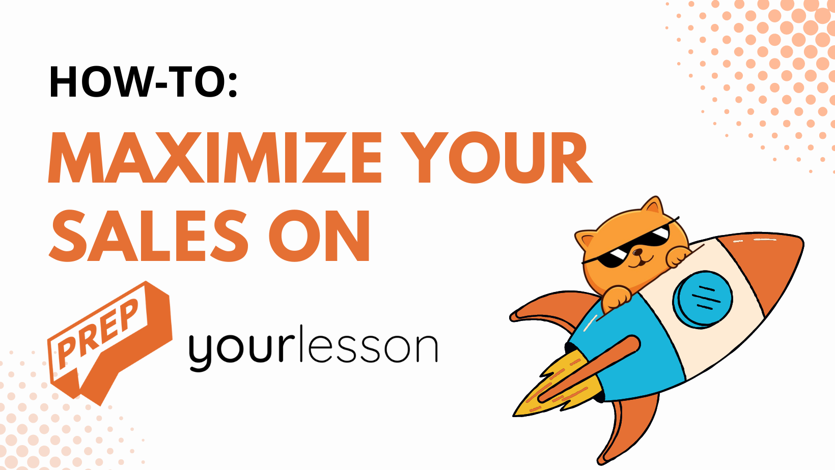 How to Maximize Sales on PrepYourLesson - PrepYourLesson